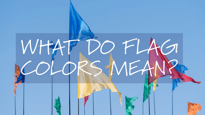 What is the significance of the colors on a flag? | FlagLadyUSA.com